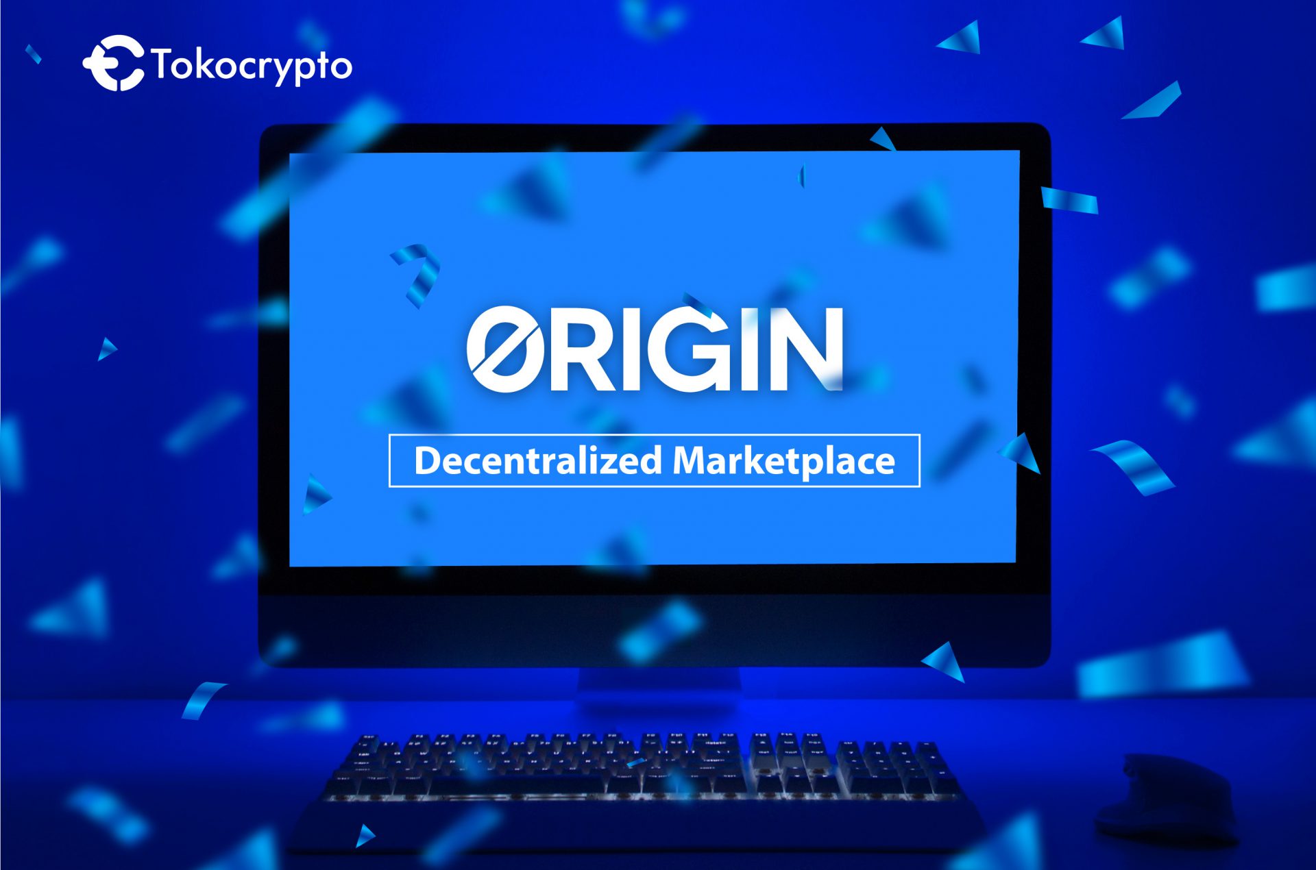 4 Fitur Origin Yang Perlu Kamu Ketahui - Tokocrypto News